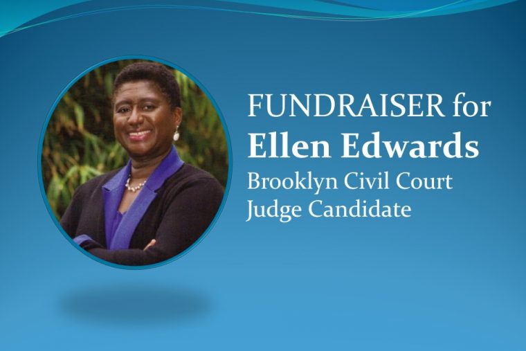Fundraiser for Ellen Edwards Candidate for Brooklyn Civil Court Judge ...