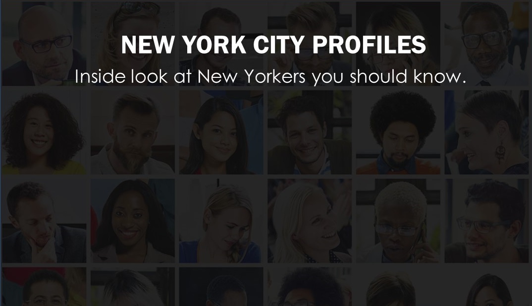 Introducing the ‘New York City Profiles Series’ An Inside Look at New ...